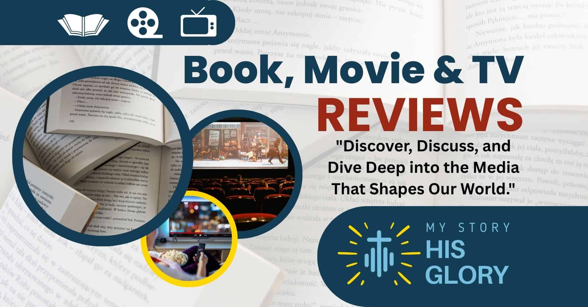Book, Movie & TV Reviews | My Story His Glory